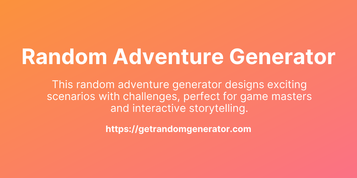 Random Adventure Generator - Get Random Generator