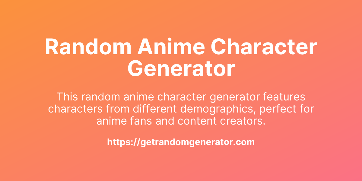 Random Anime Character Generator - Get Random Generator