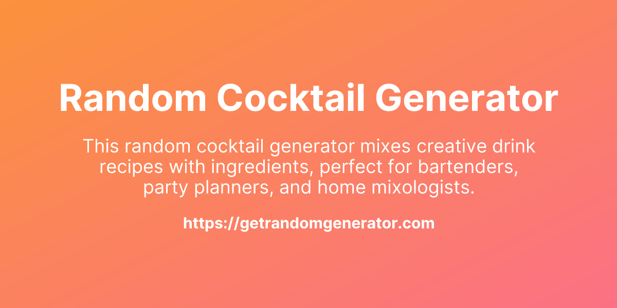 Random Cocktail Generator - Get Random Generator