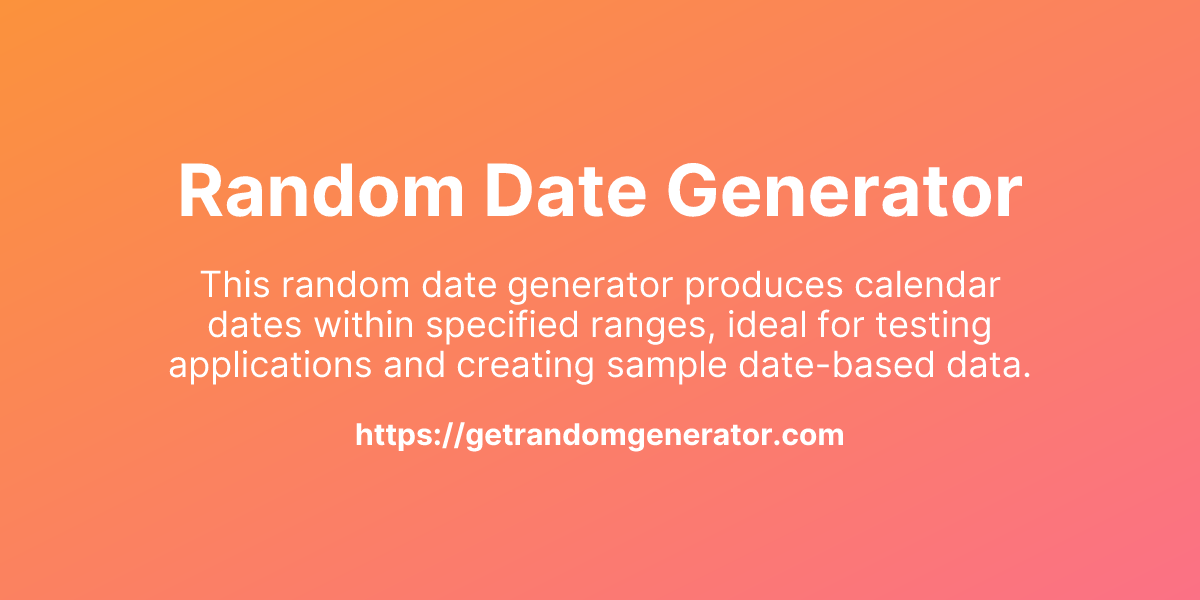 Random Date Generator - Get Random Generator