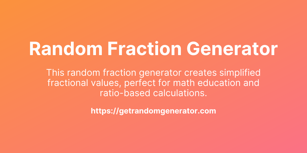 Random Fraction Generator - Get Random Generator