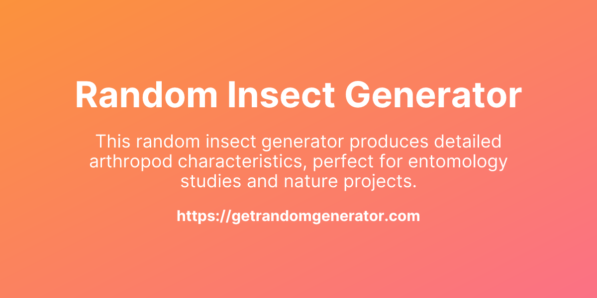 Random Insect Generator - Get Random Generator