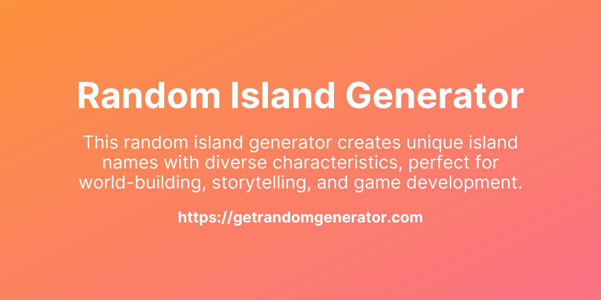 Random Island Generator - Get Random Generator Random Island Generator - Get Random Generator