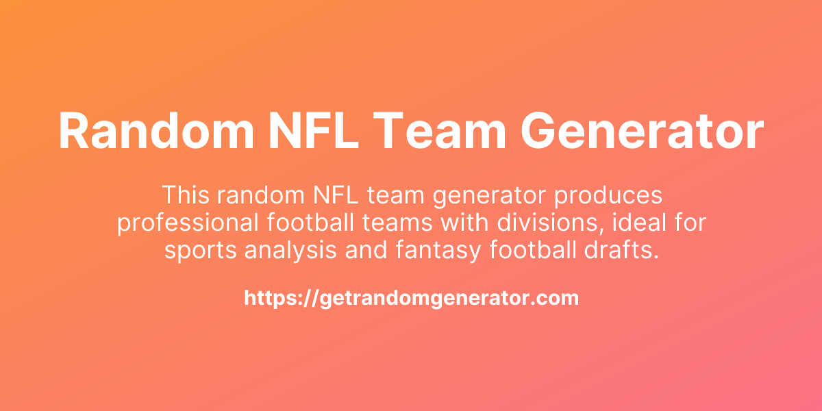 Random NFL Team Generator - Get Random Generator