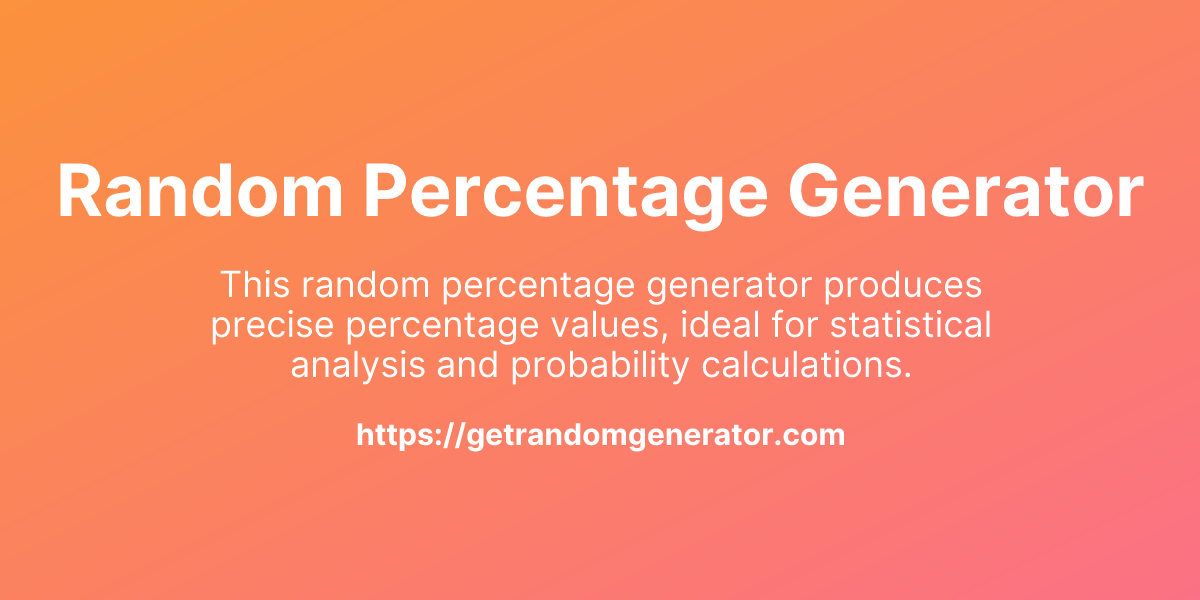 Random Percentage Generator - Get Random Generator