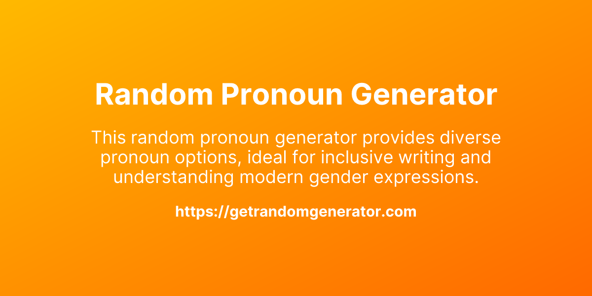 Random Pronoun Generator - Get Random Generator