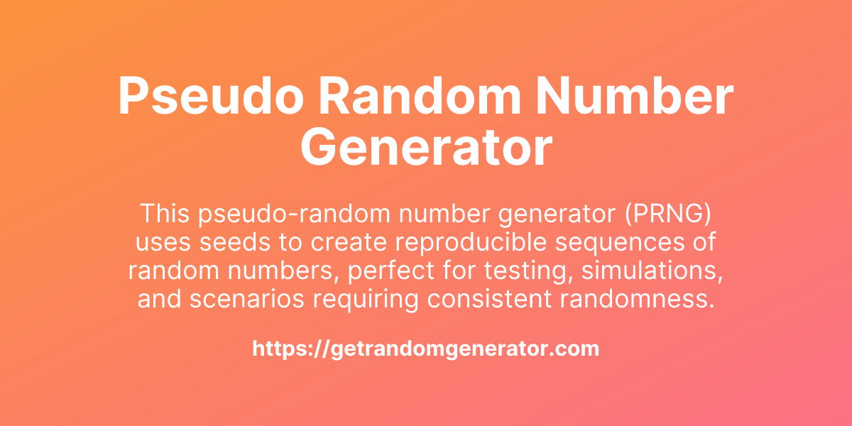 Pseudo Random Number Generator - Get Random Generator