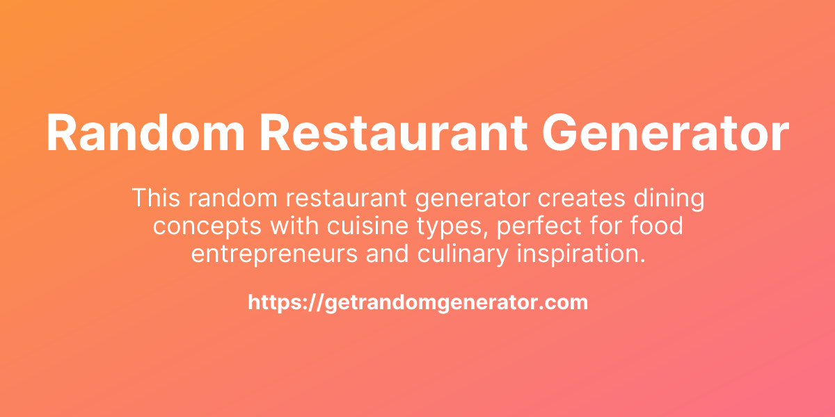 Random Restaurant Generator - Get Random Generator