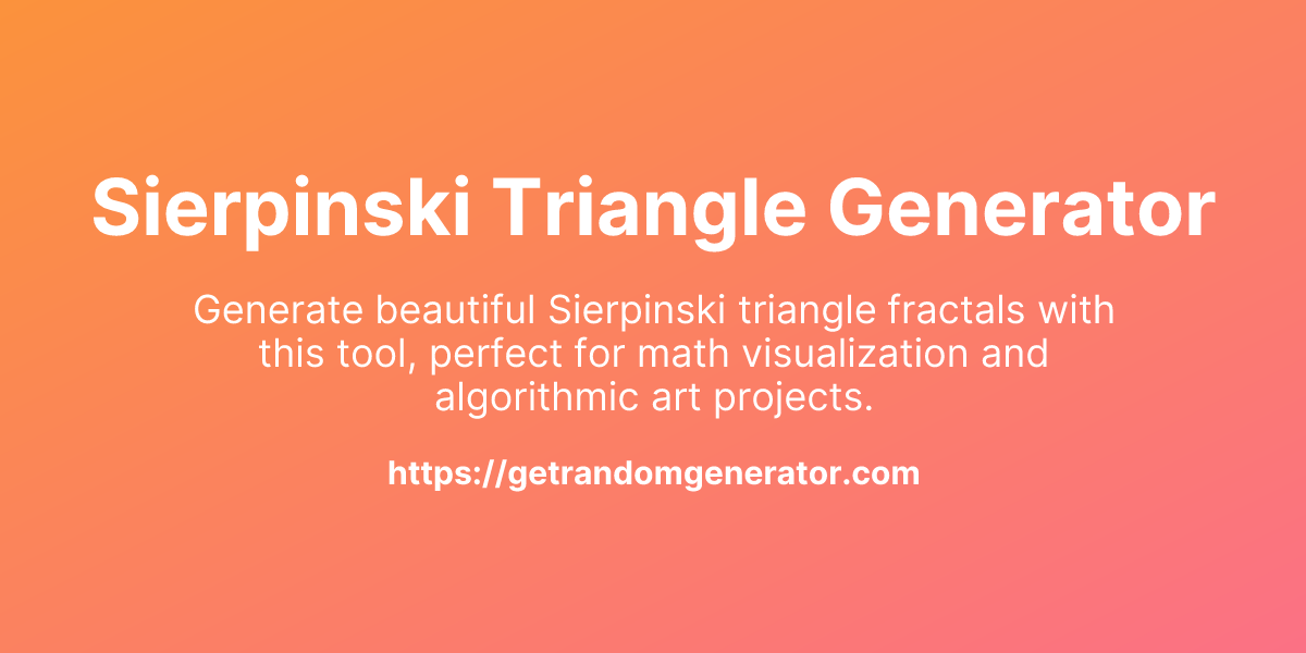Sierpinski Triangle Generator - Get Random Generator