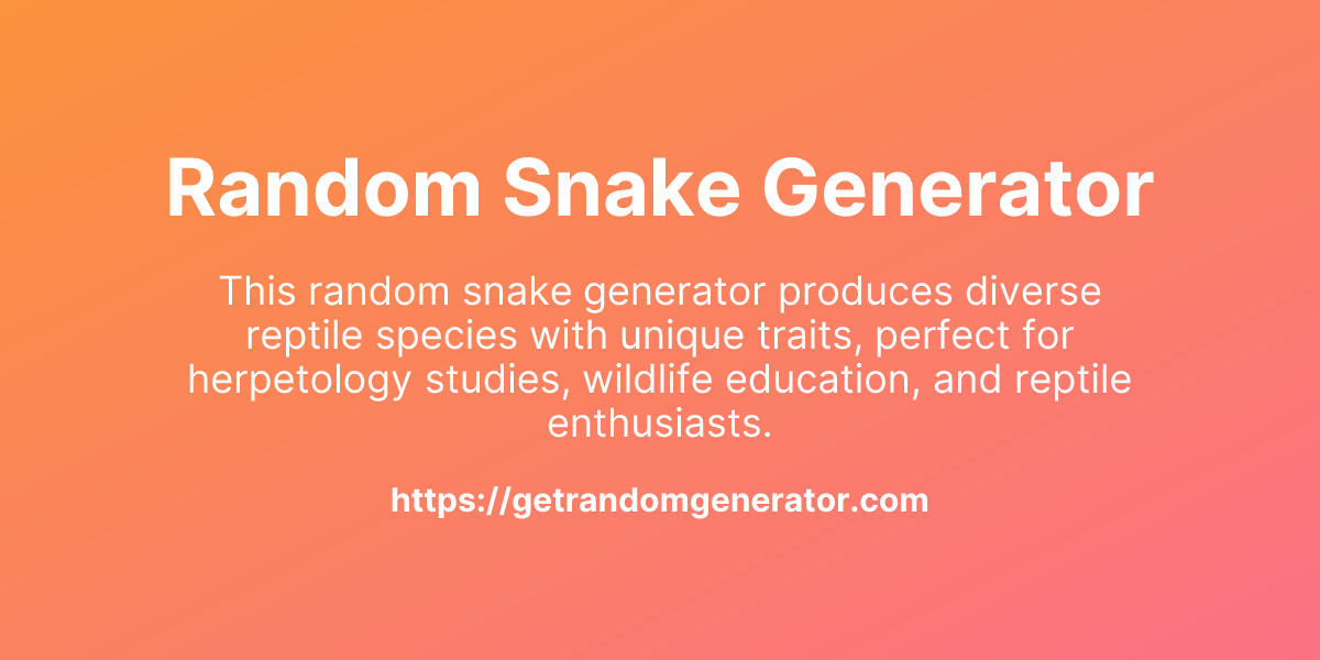 Random Snake Generator - Get Random Generator