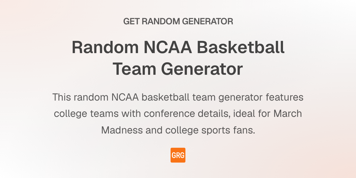 Random NCAA Basketball Team Generator - Get Random Generator